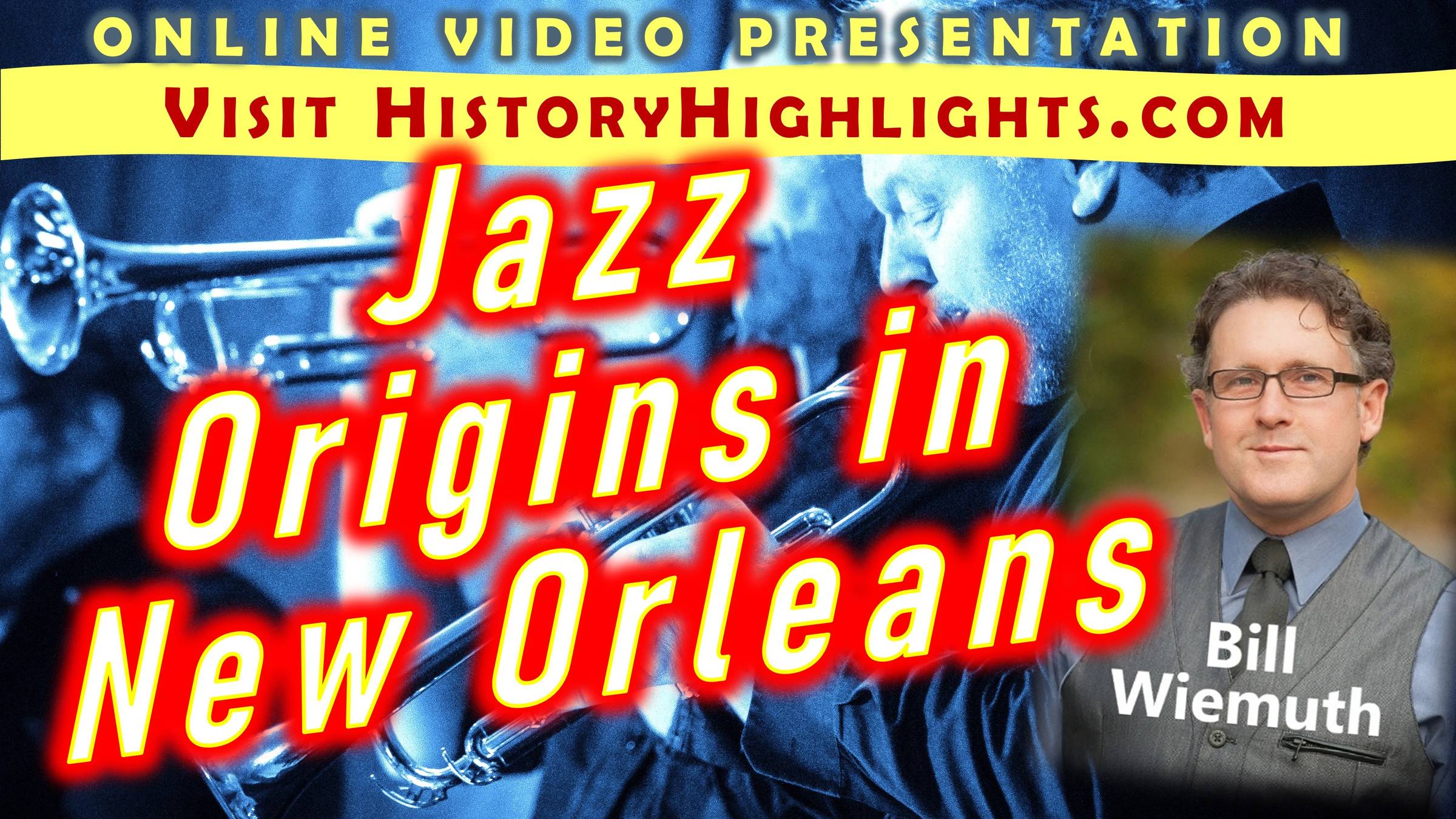 VIDEO PRESENTATION: "Jazz Origins in New Orleans"