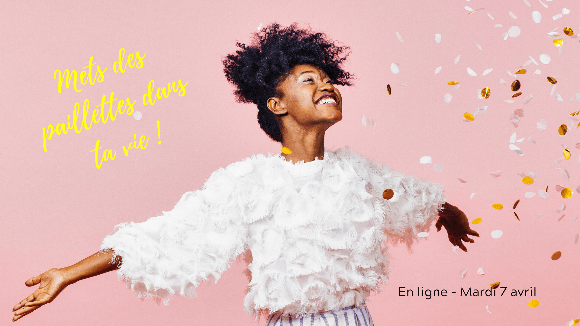 Mets des paillettes dans ta vie