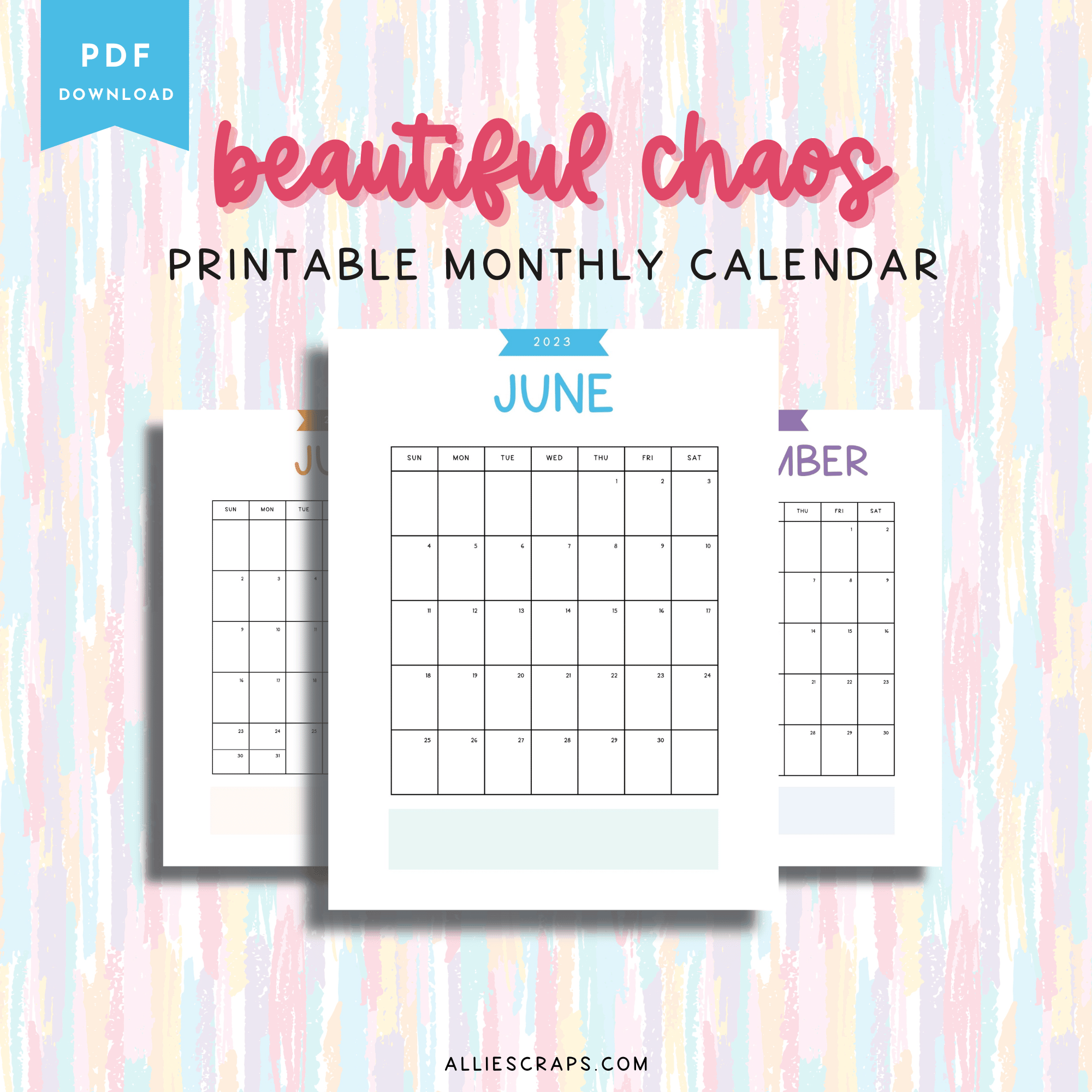 Beautiful Chaos MOnthly Calendars