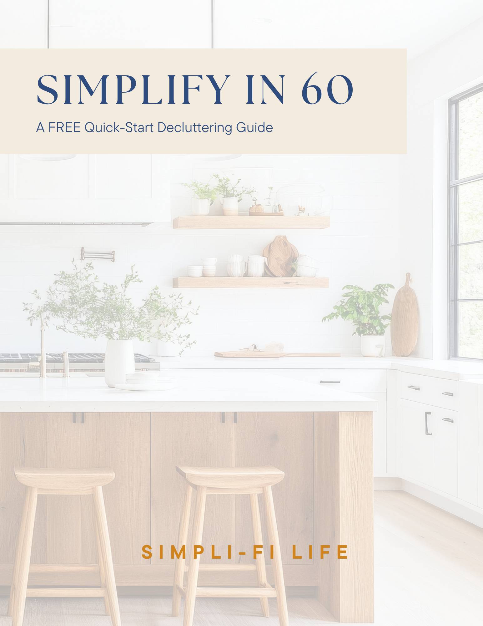 FREE! Simplify in 60:Decluttering Guide