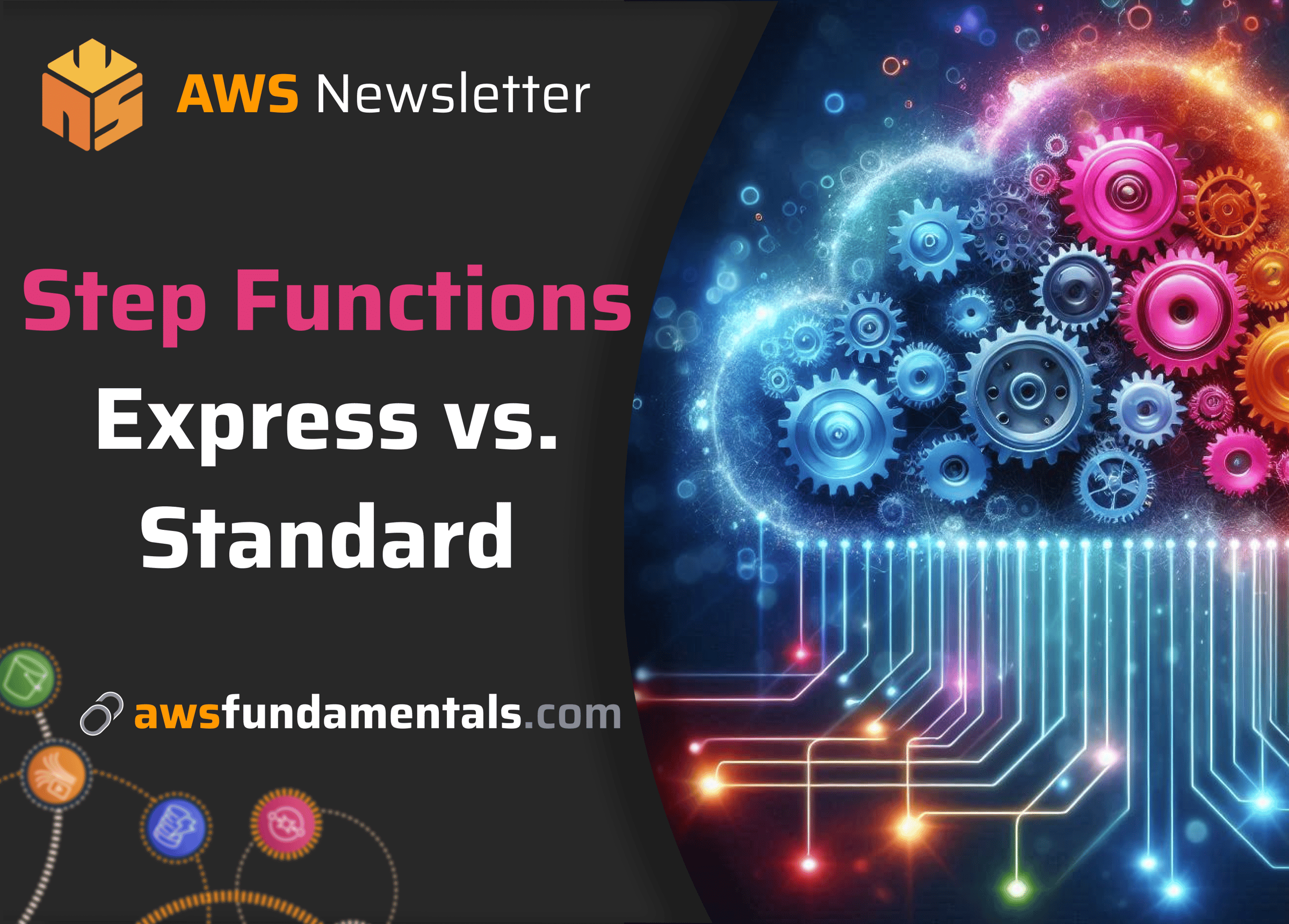 ⚡️ Step Functions - Express vs. Standard - What Are the Differences?