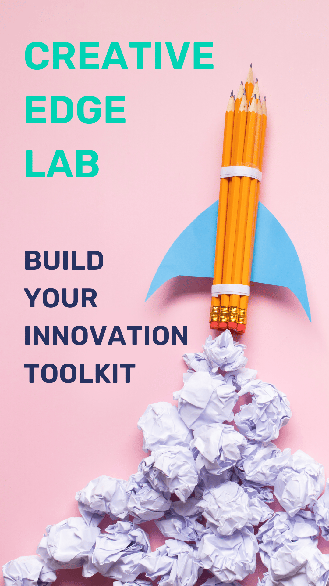 Creative Edge Lab: Build Your Innovation Toolkit (2 Payment)