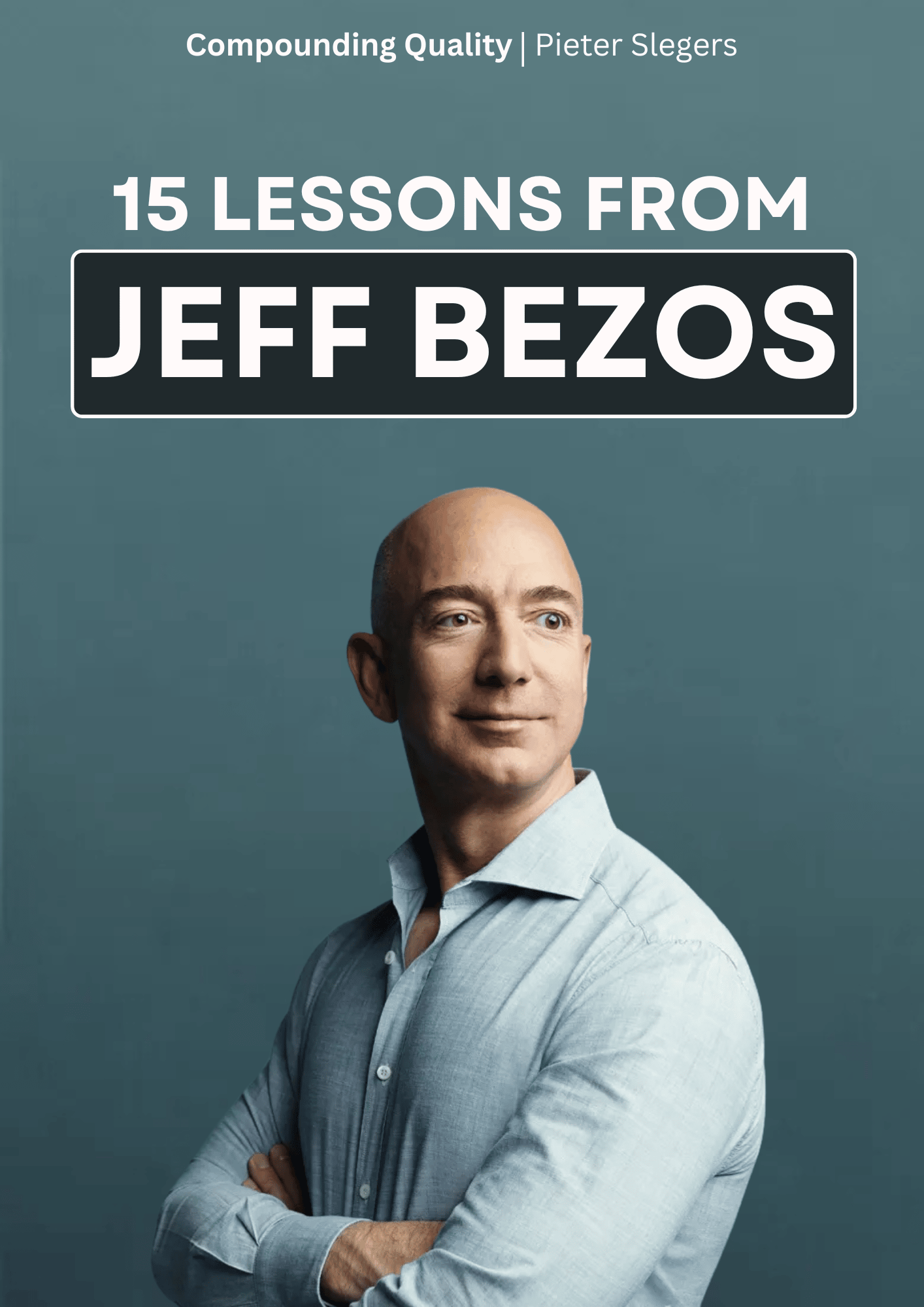 15 Lessons from Jeff Bezos