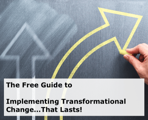 Free Guide to Transformational Change That Lasts